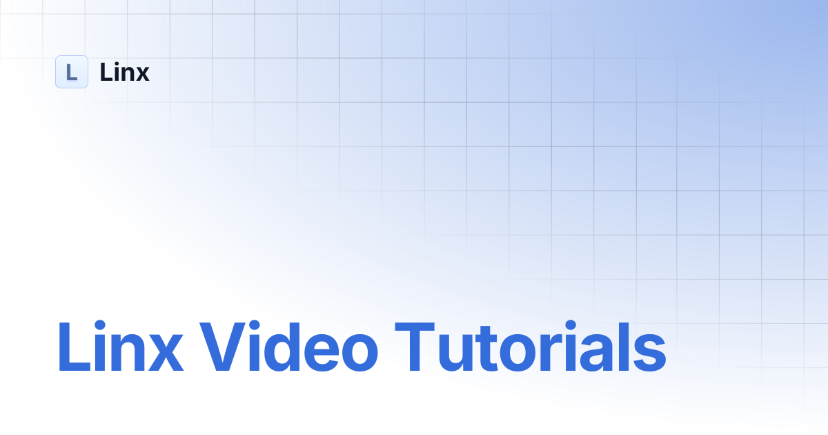 Linx Video Tutorials Linx
