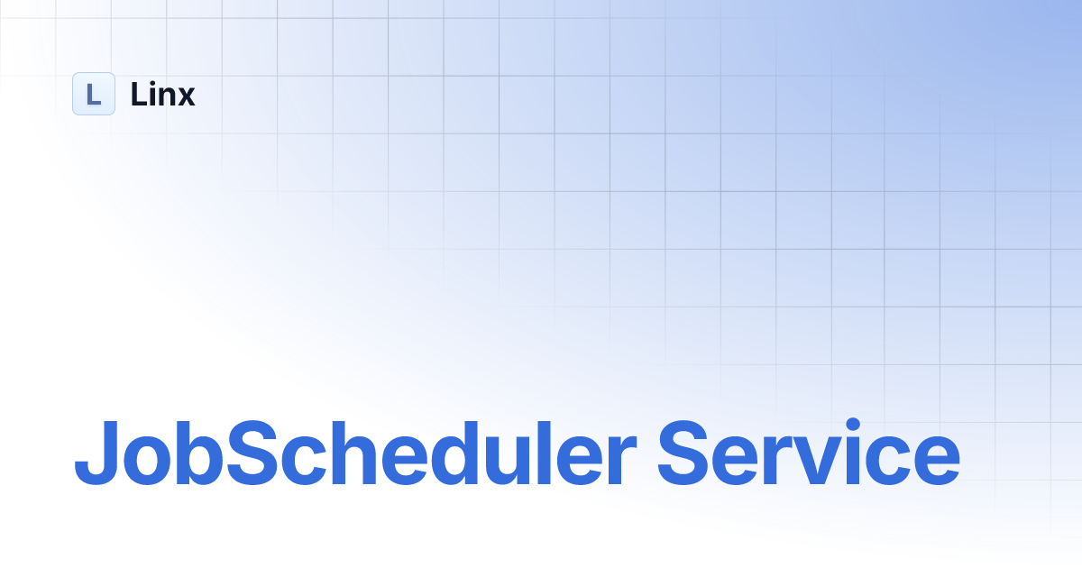 JobScheduler Service | Linx