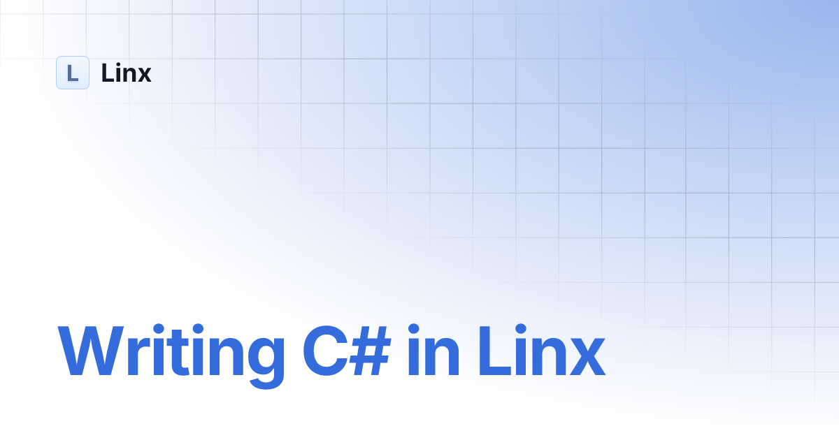 Writing C# in Linx | Linx
