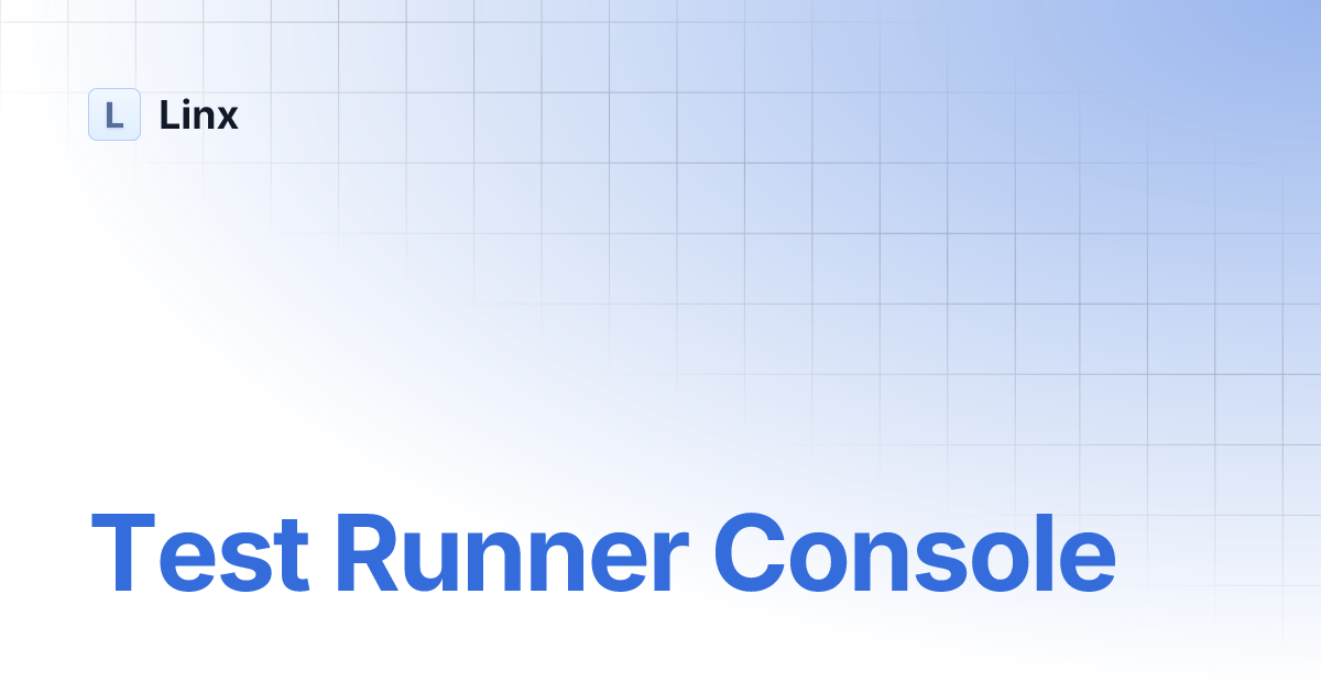 Test Runner Console | Linx