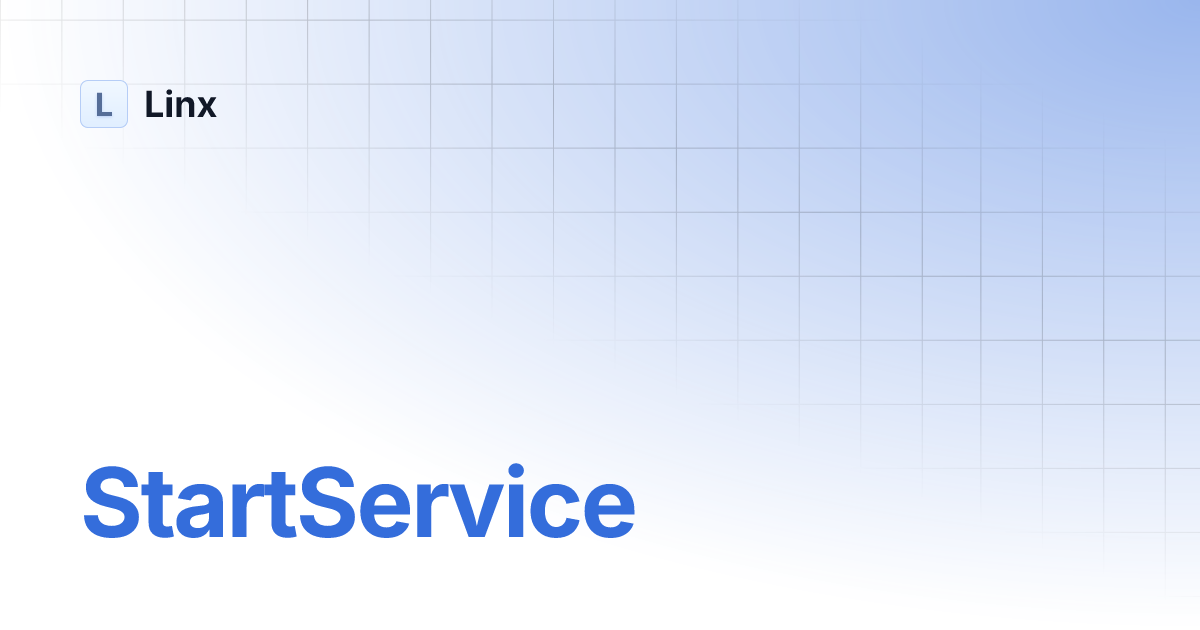 StartService | Linx
