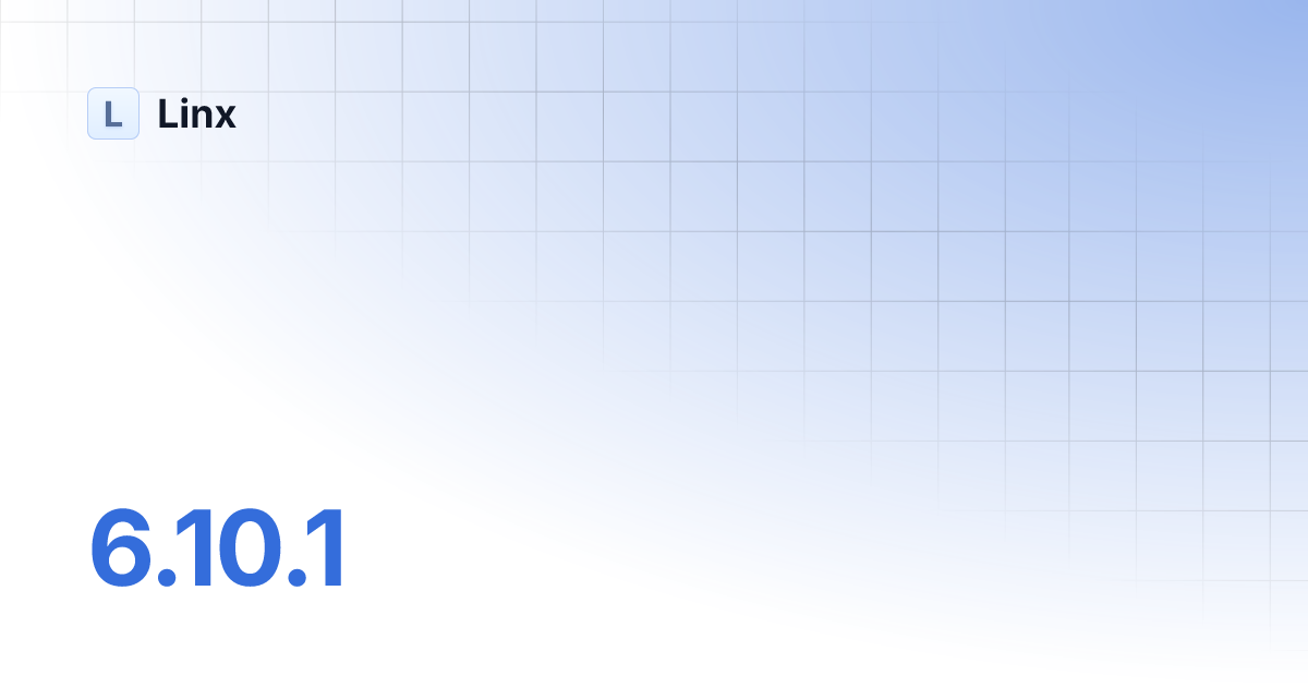 6.10.1 | Linx